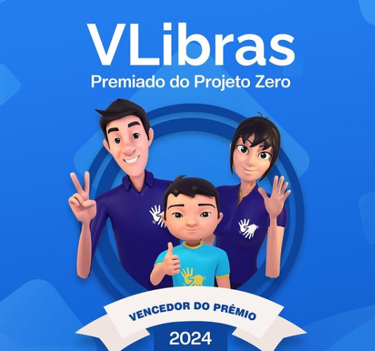 VLibras vence Prêmio Internacional Projeto Zero 2024 — UNIVERSIDADE ...